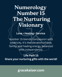 Numerology 15 - Grace Kaiser