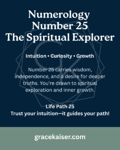 Numerology 25 - Grace Kaiser