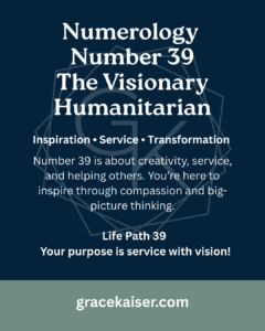 Numerology 39 - Grace Kaiser