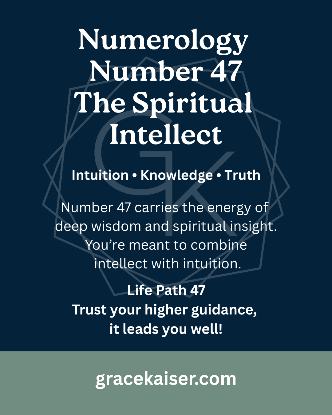 Numerology 47 - Grace Kaiser